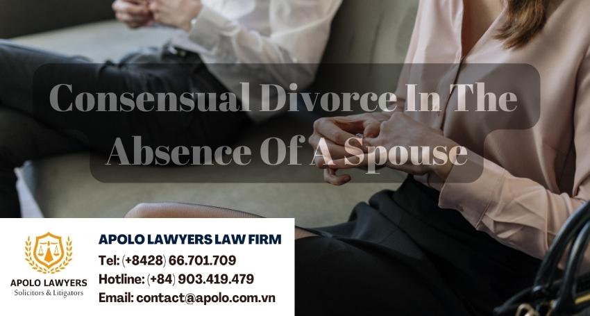 Consensual Divorce In The Absence Of A Spouse